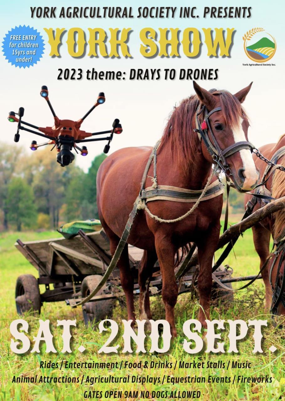 York Agricultural Show - Drays To Drones » Shire of York